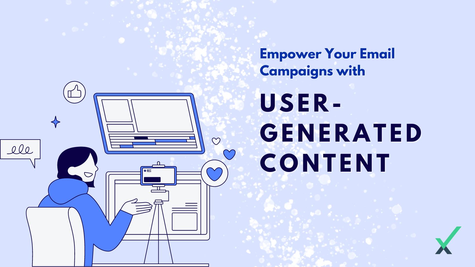 Harness User-Generated Content in Email Campaigns | Sendcrux