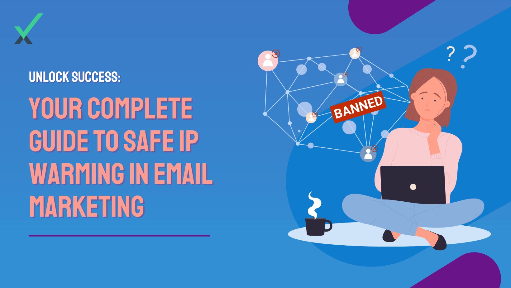 IP Warming: A Guide to Safely Introducing New IPs | Sendcrux