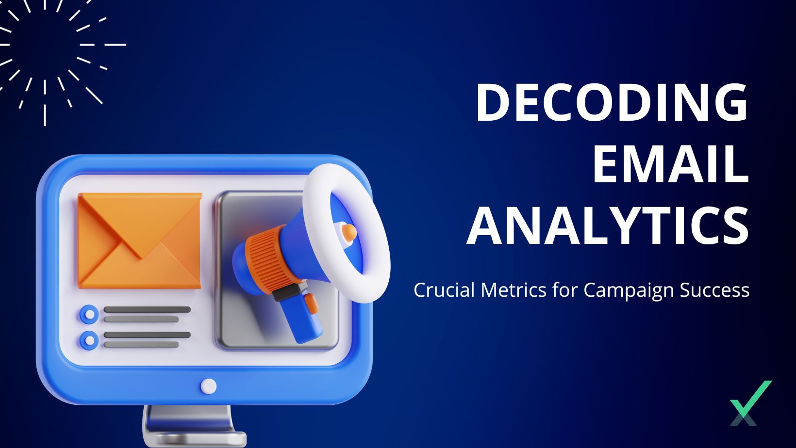 Decoding Email Analytics: Key Metrics for Success | Sendcrux